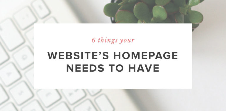 6 Things Your Websites Homepage Needs To Have - Jules Design