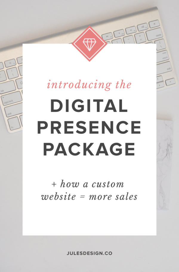 Introducing the Digital Presence Package - Jules Design