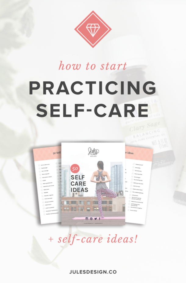 How to Create a Self-Care Routine that you Love - Jules Design