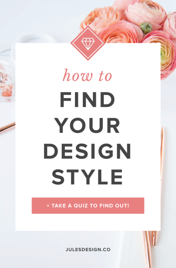 How to Find your Design Style - Jules Design
