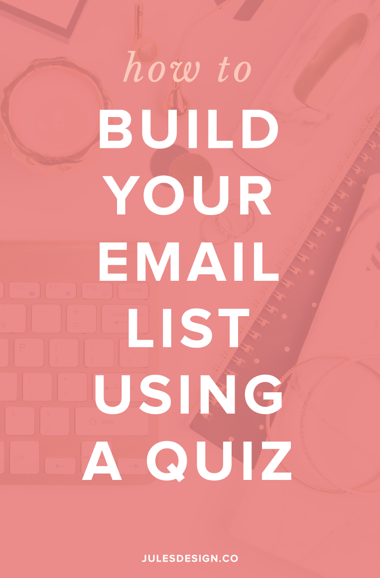 How to Create a Quiz that Grows Your Email List - Jules Design