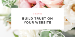 5 Ways to Build Trust on Your Website - Jules Design