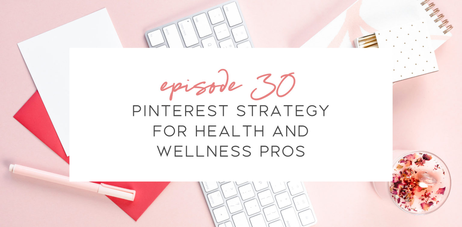 Pinterest Strategy for Health & Wellness Pros - Jules Design