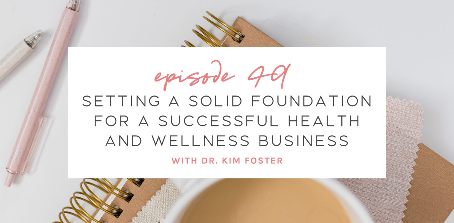 Setting a Solid Foundation for a Successful Health & Wellness Business